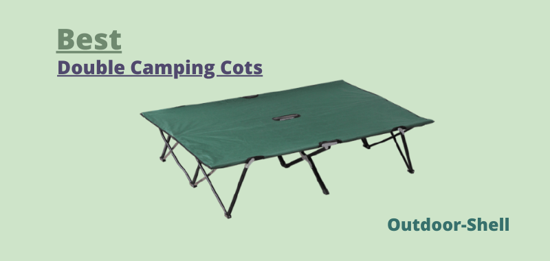 6 Best Double Camping Cots Reviews for 2022 - Outdoor Shell